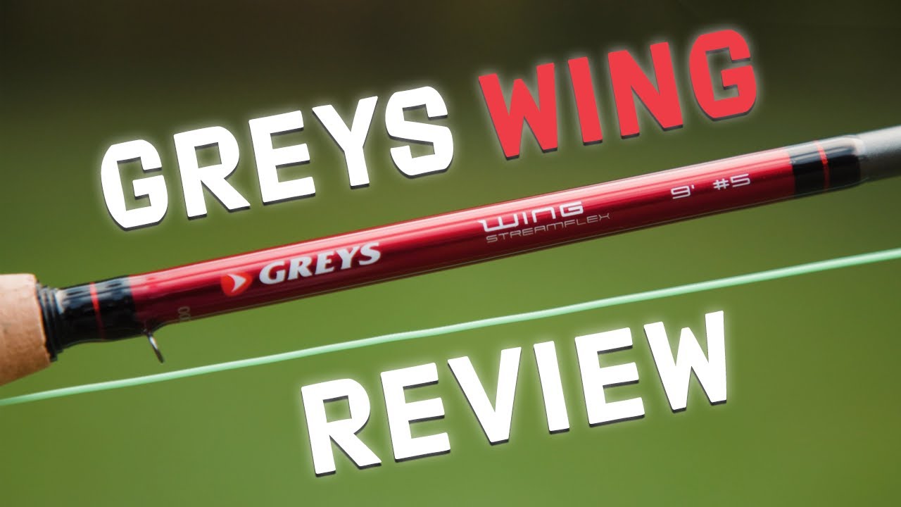 Greys Wing Fly Rod Review | Trident Fly Fishing